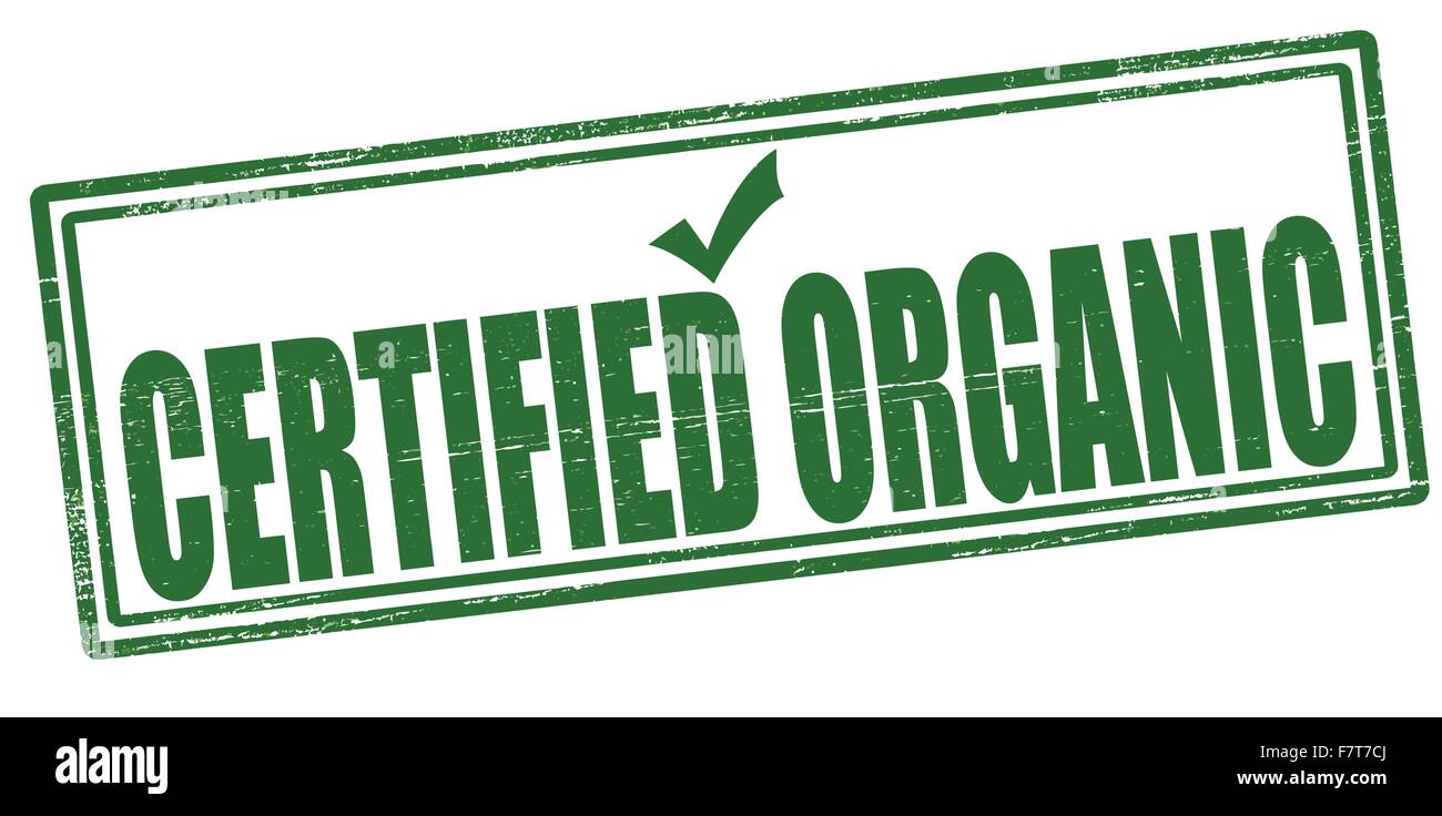 Certified organic sign hi-res stock photography and images - Alamy
