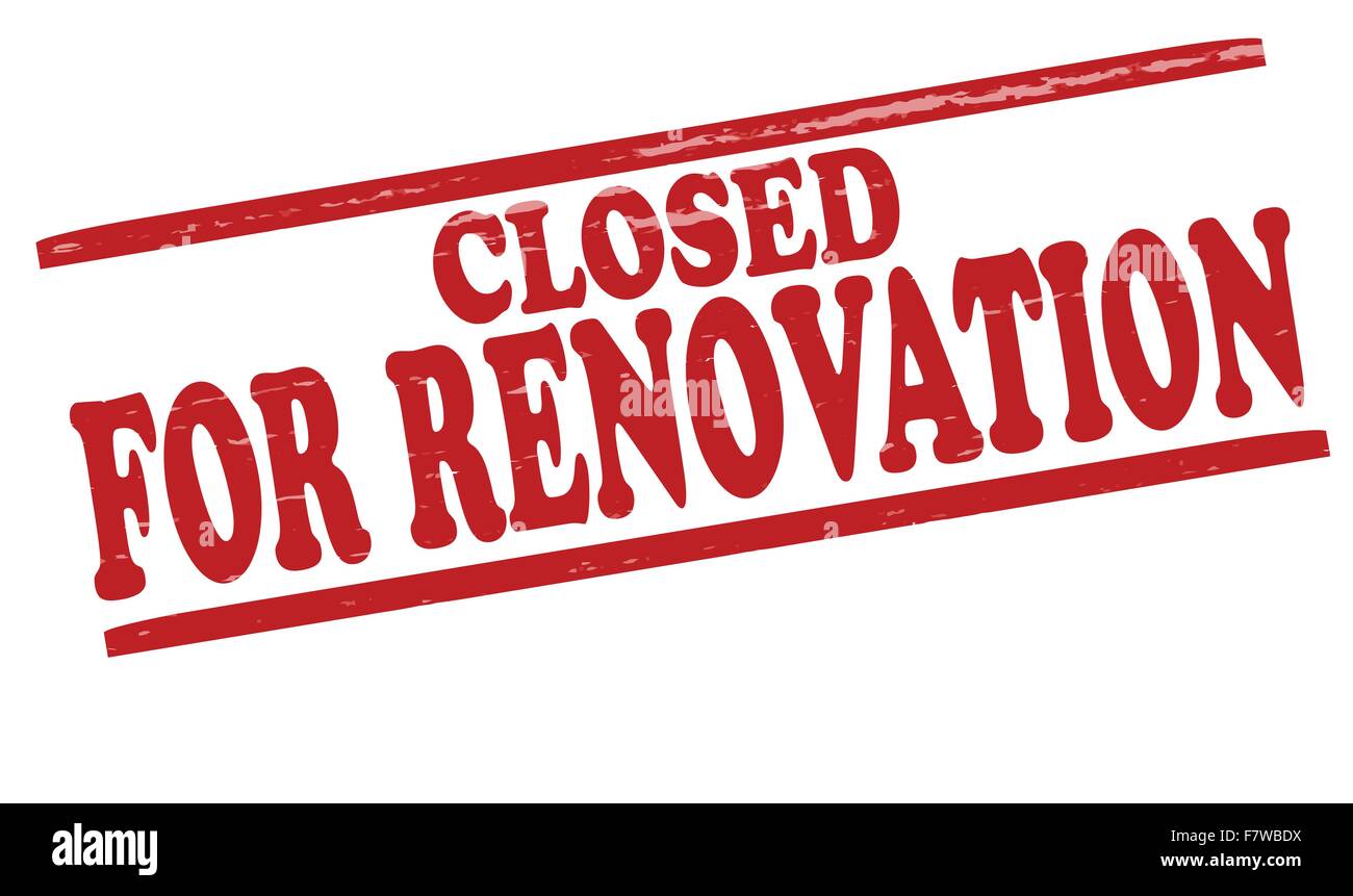 Closed for renovation sign hi-res stock photography and images - Alamy
