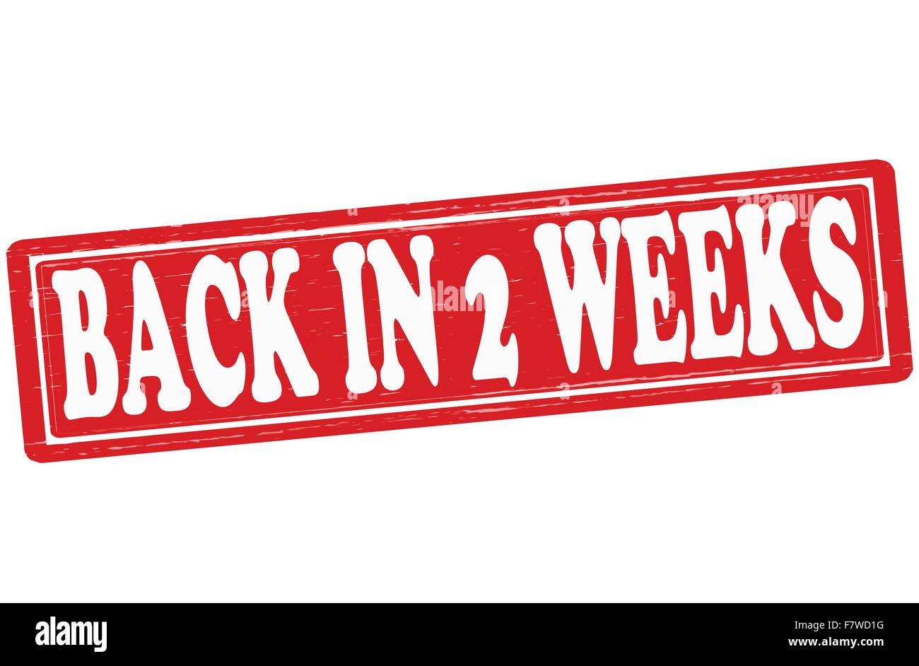 Back in two weeks Stock Vector Image & Art - Alamy