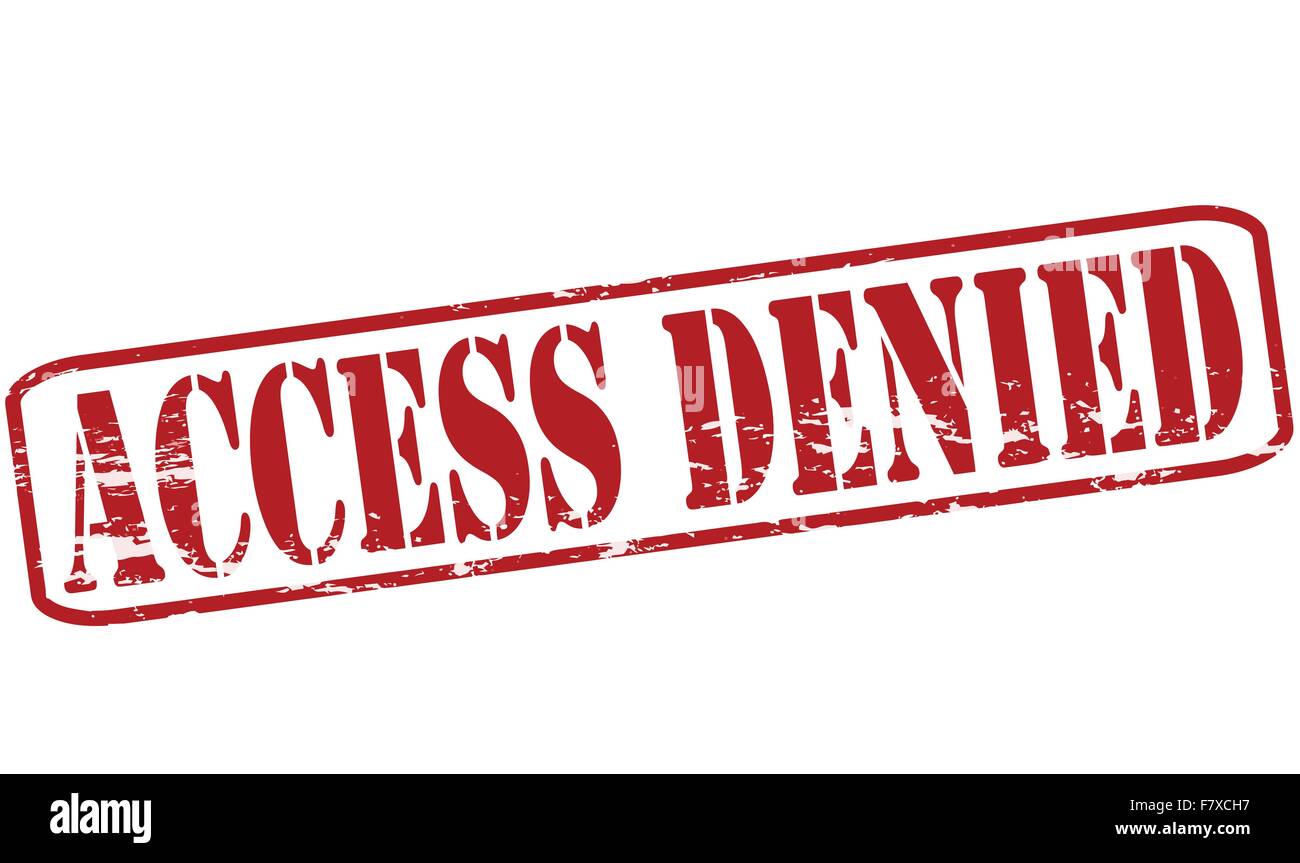 Access denied Stock Vector Image & Art - Alamy Access denied Stock Vector Image & Art - Alamy