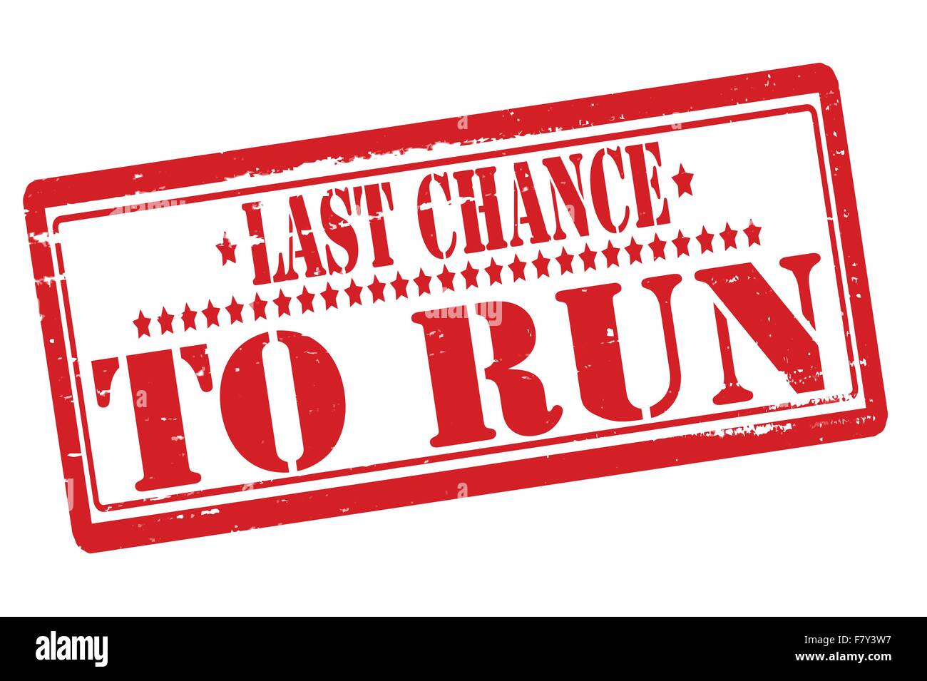 Last chance to run Stock Vector Image & Art - Alamy