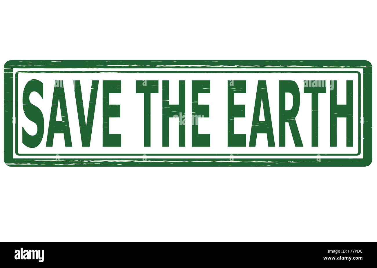 Save the Earth Stock Vector Image & Art - Alamy