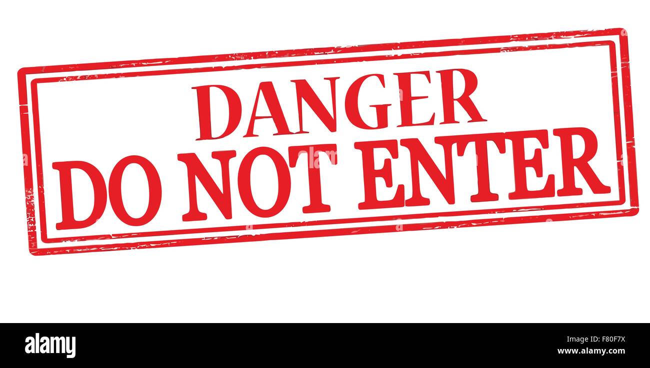 Danger do not enter Stock Vector Image & Art - Alamy