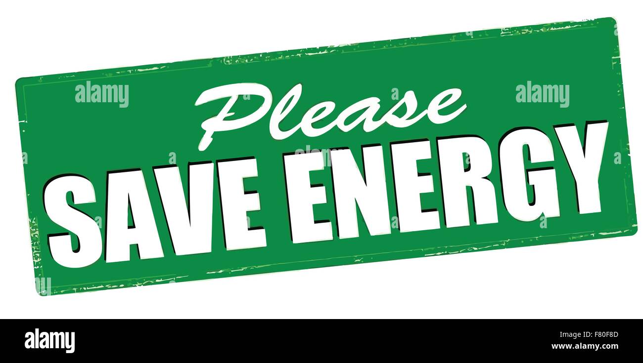 Please save energy hi-res stock photography and images - Alamy