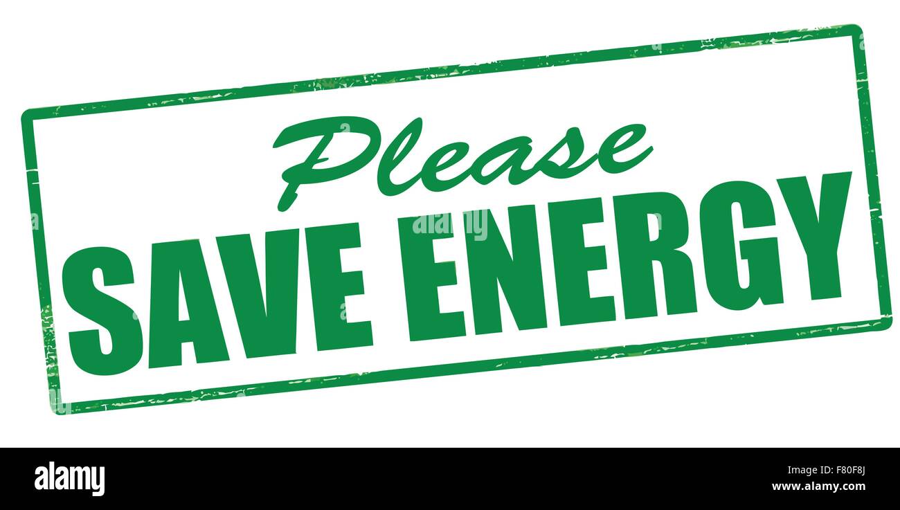 Please save energy hi-res stock photography and images - Alamy