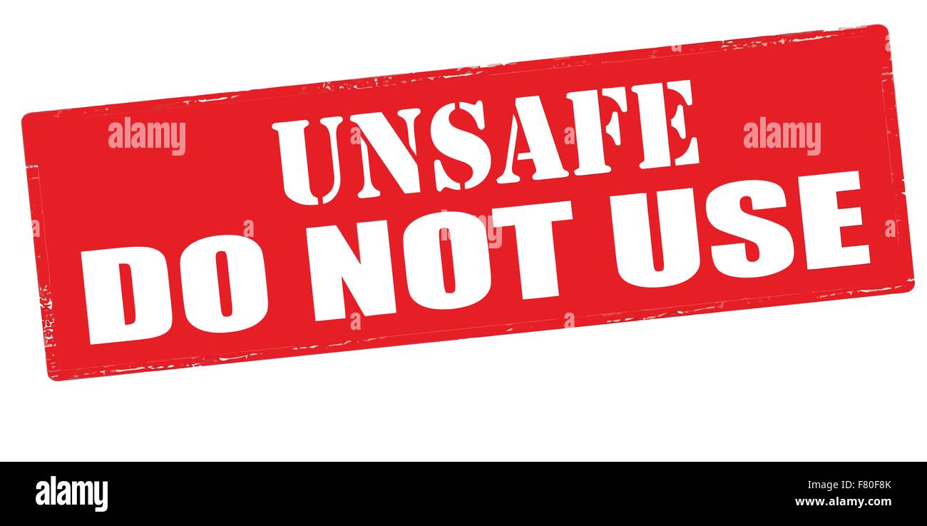 Unsafe do not use Stock Vector Image & Art - Alamy