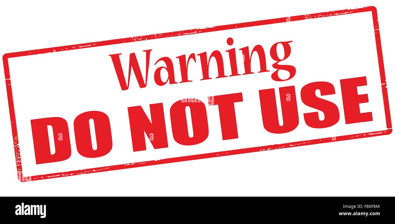 Warning do not use Stock Vector Image & Art - Alamy