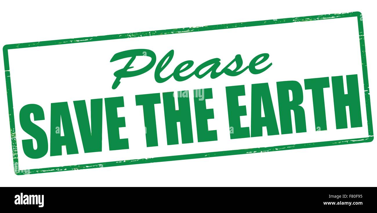 Please save the Earth Stock Vector Image & Art - Alamy