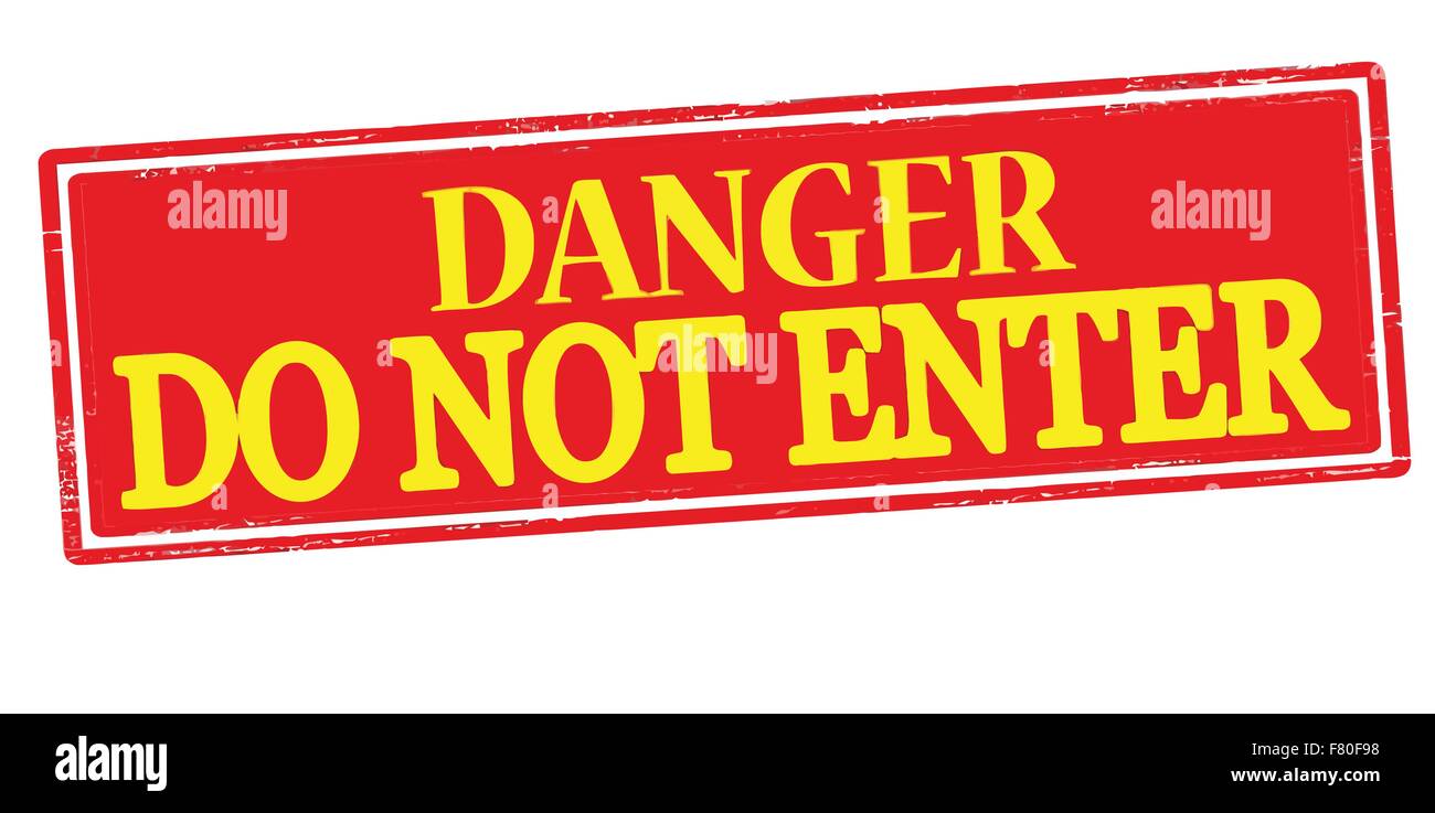 Danger do not enter Stock Vector Image & Art - Alamy