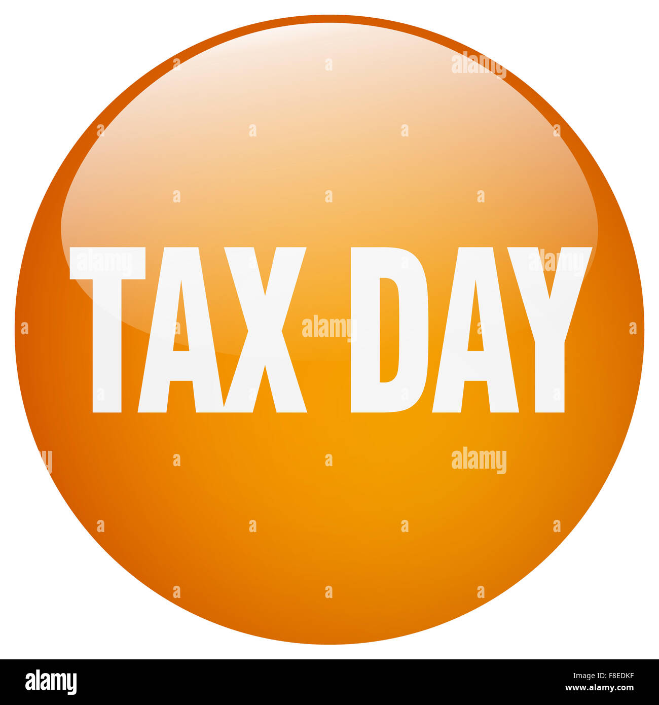 tax day orange round gel isolated push button Stock Photo - Alamy