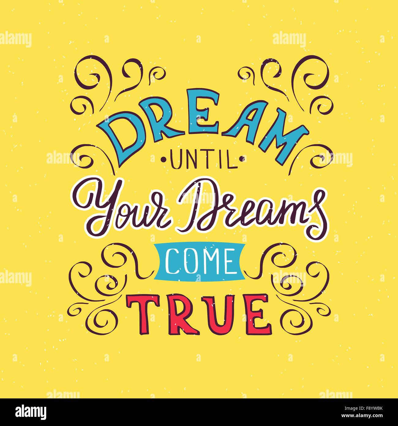 Follow dream motivation quote Stock Vector Images - Alamy