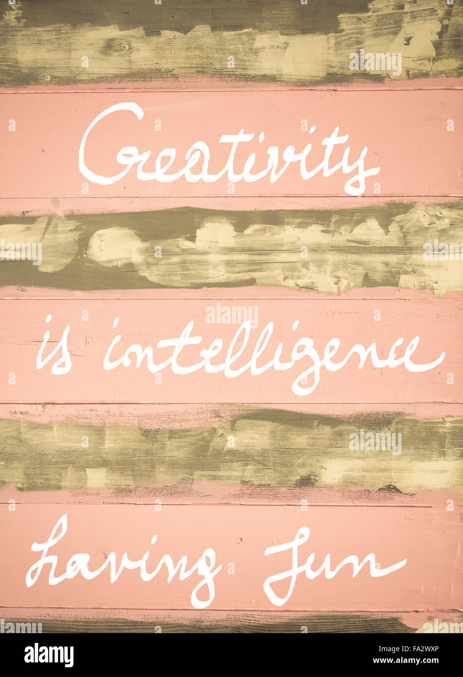 Concept image of Creativity is Intelligence Having Fun motivational ...