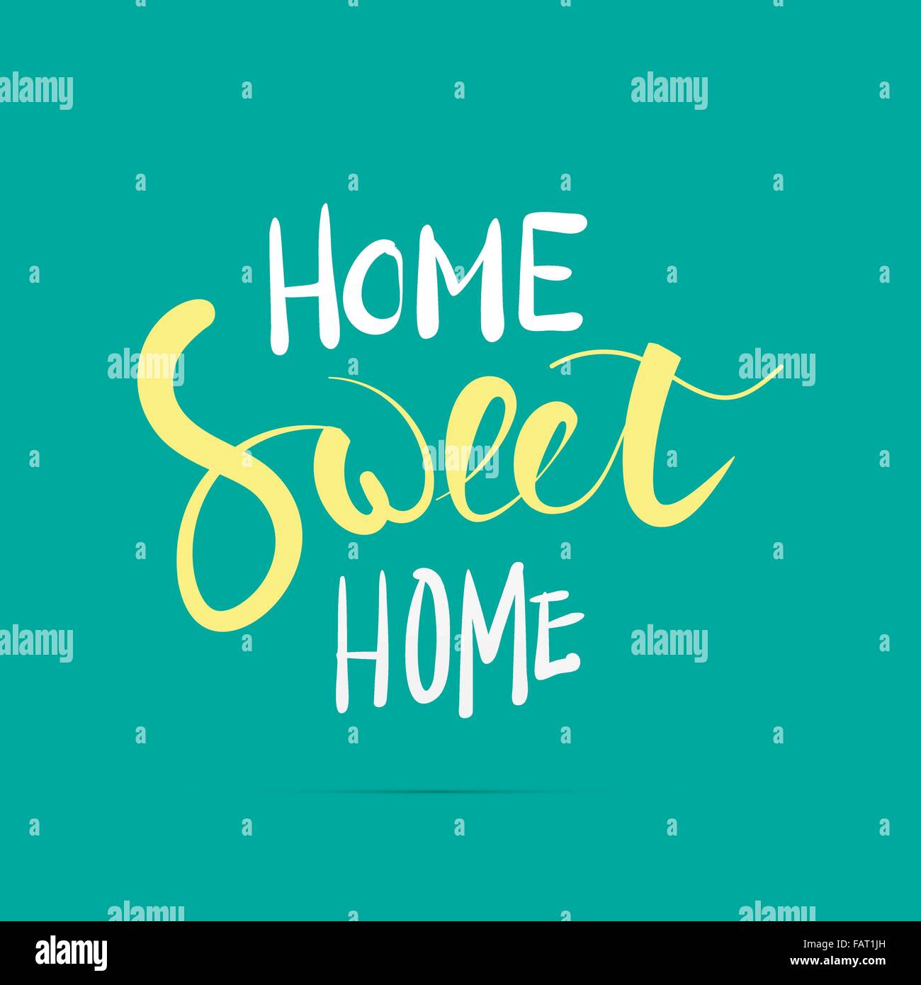 Home sweet home hand lettering Stock Vector Image & Art - Alamy
