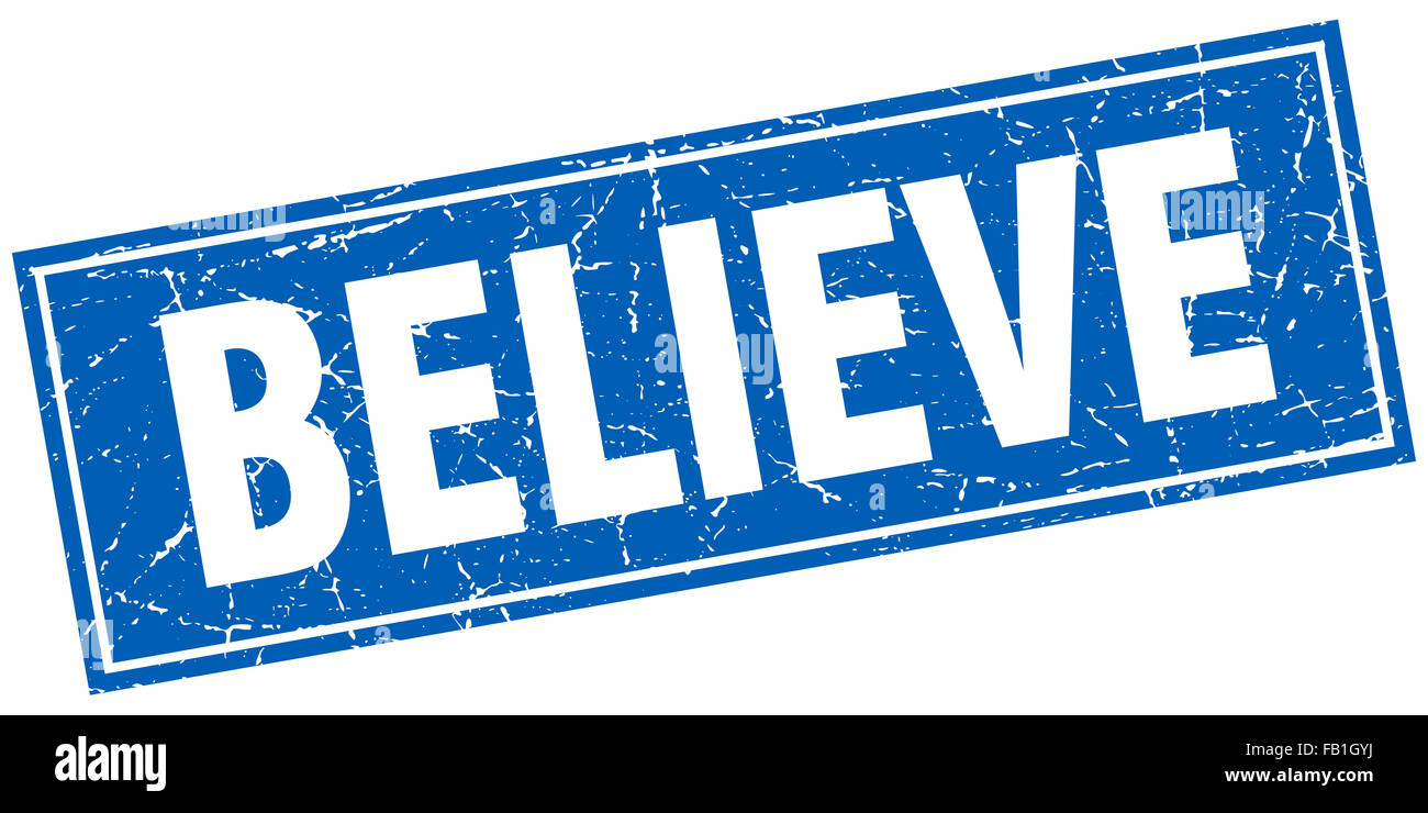 believe blue square grunge stamp on white Stock Photo - Alamy