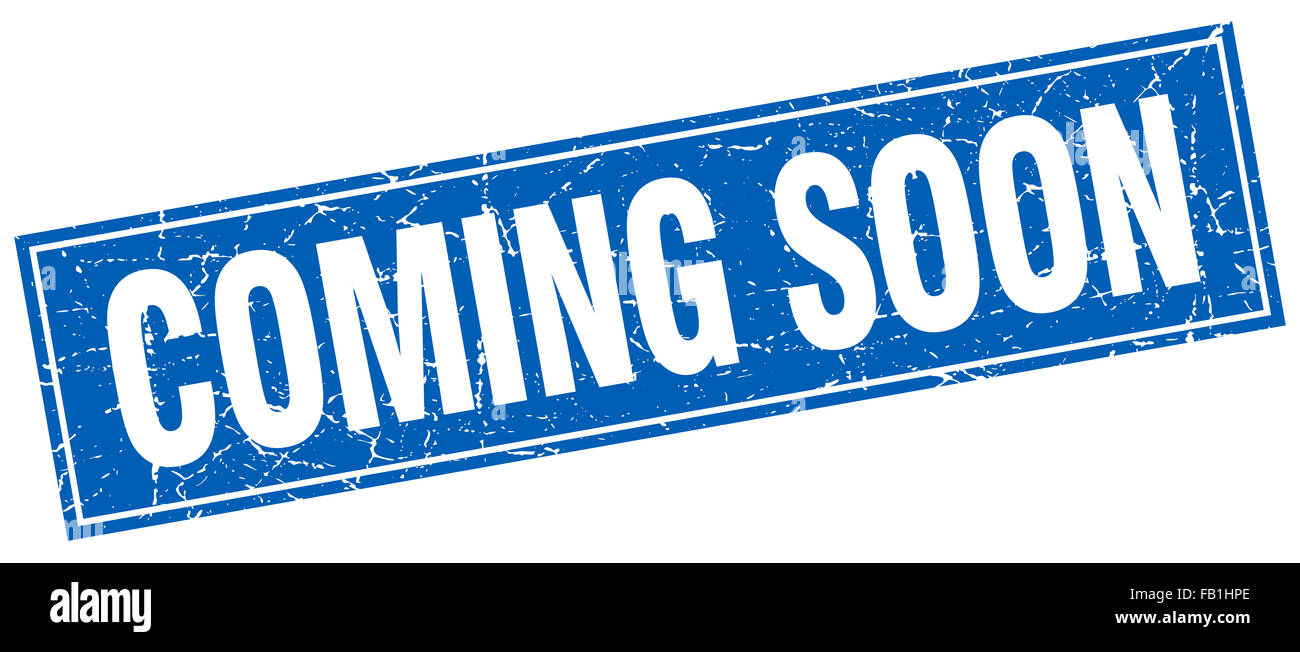 coming soon blue square grunge stamp on white Stock Photo - Alamy