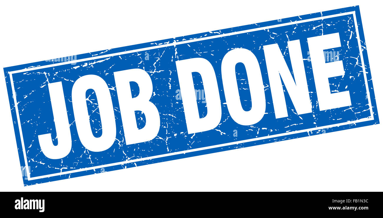 job done blue square grunge stamp on white Stock Photo - Alamy