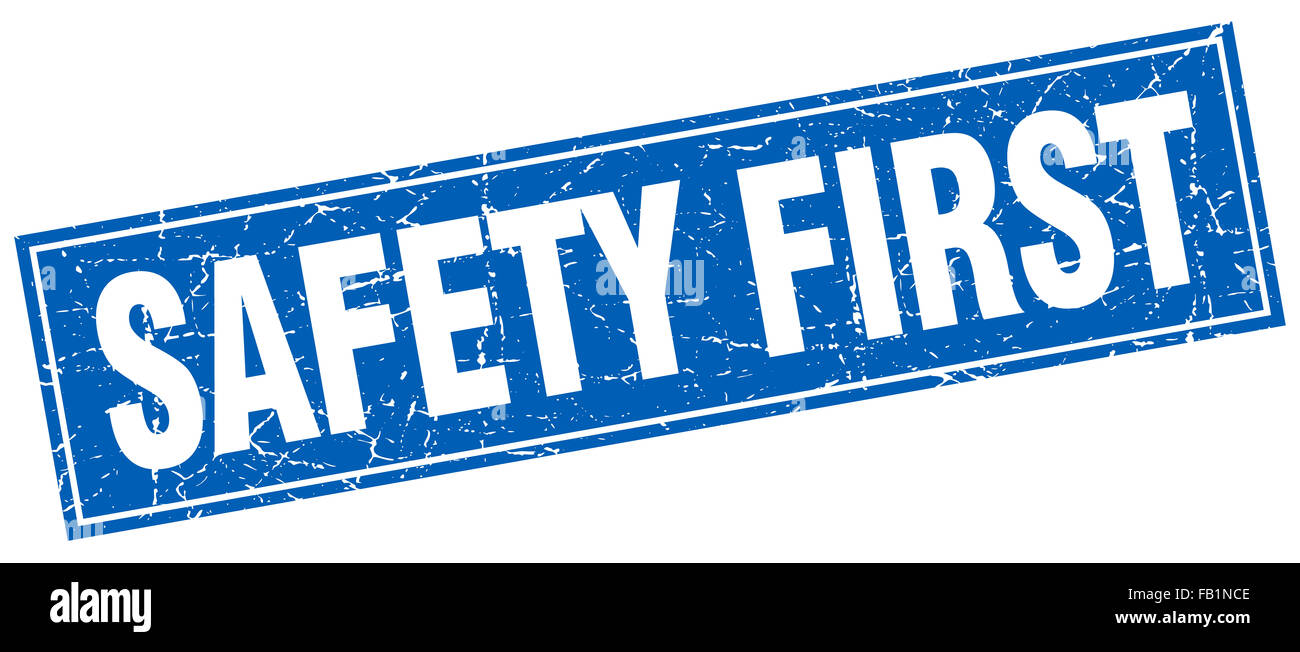 Safety First Stamp Sign Seal Stock Photos & Safety First Stamp Sign ...