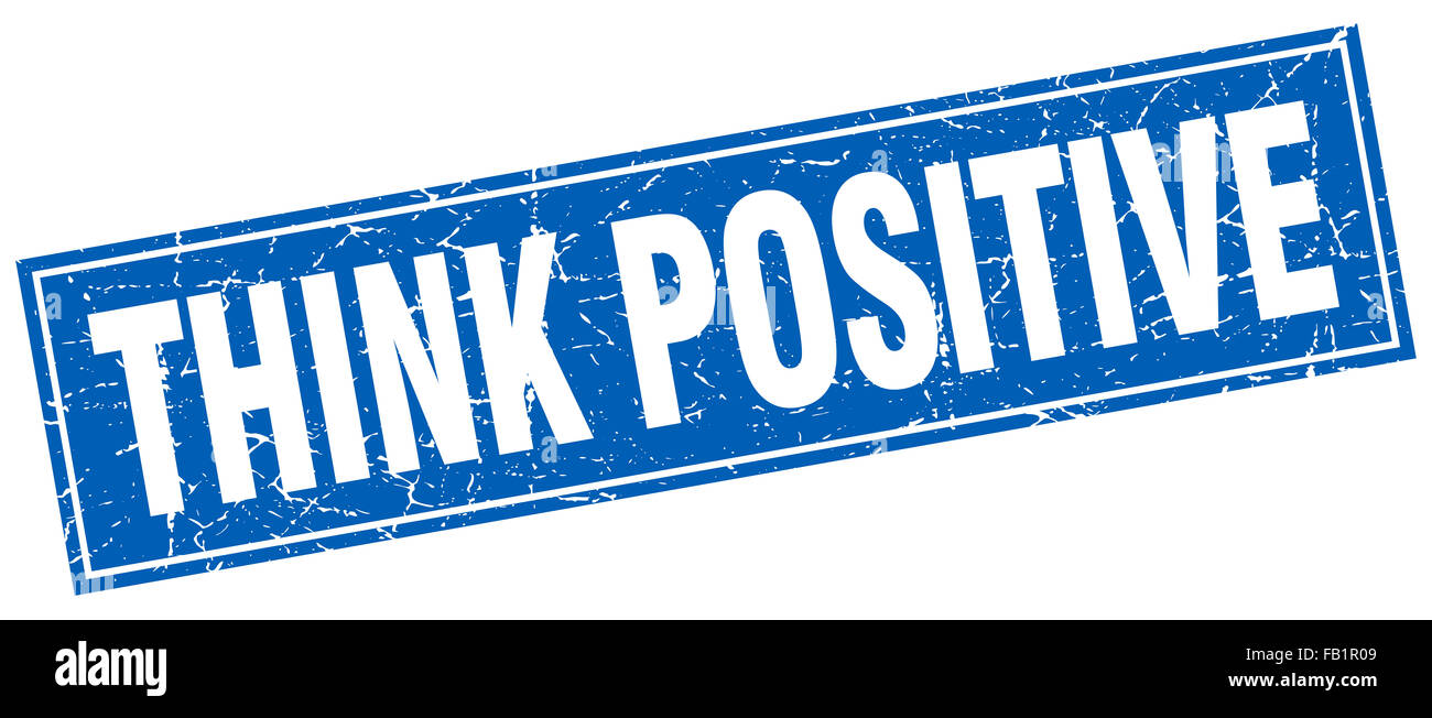 think positive blue square grunge stamp on white Stock Photo - Alamy
