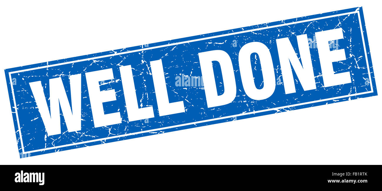 well done blue square grunge stamp on white Stock Photo - Alamy