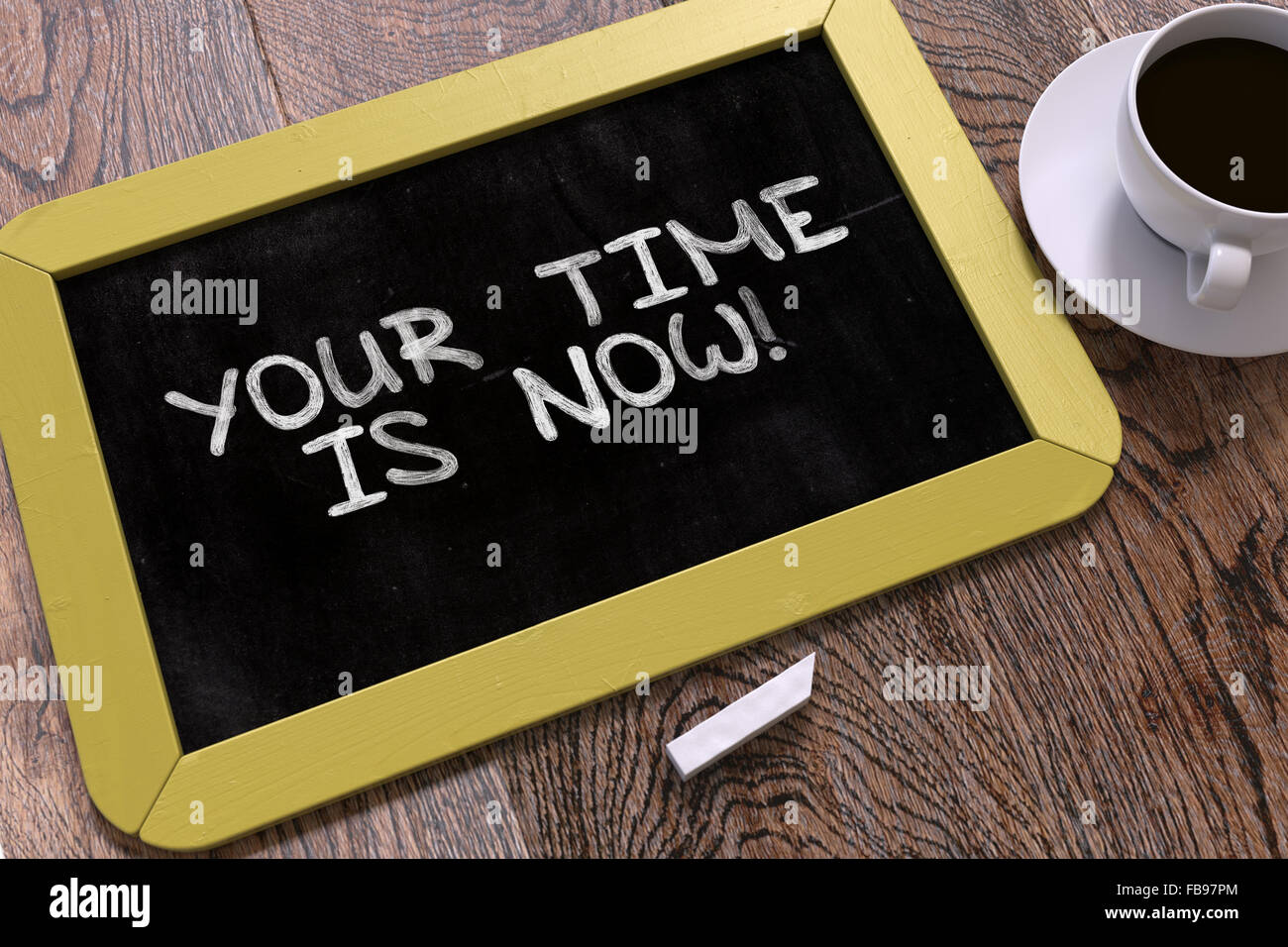 Your Time is Now - Motivation Quote Hand Drawn on Yellow Chalkboard on ...