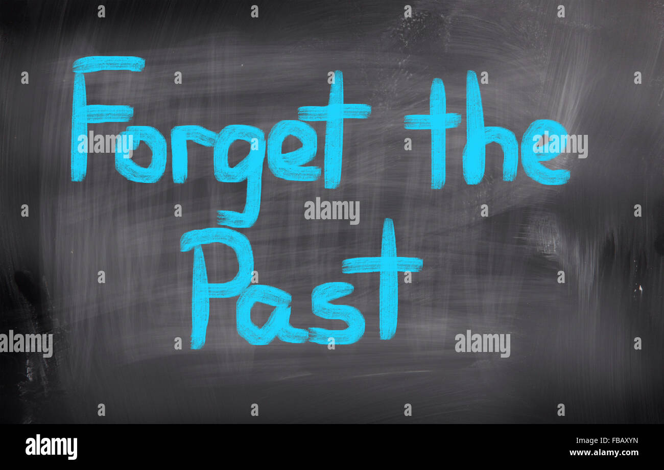 Forget The Past Concept Stock Photo - Alamy