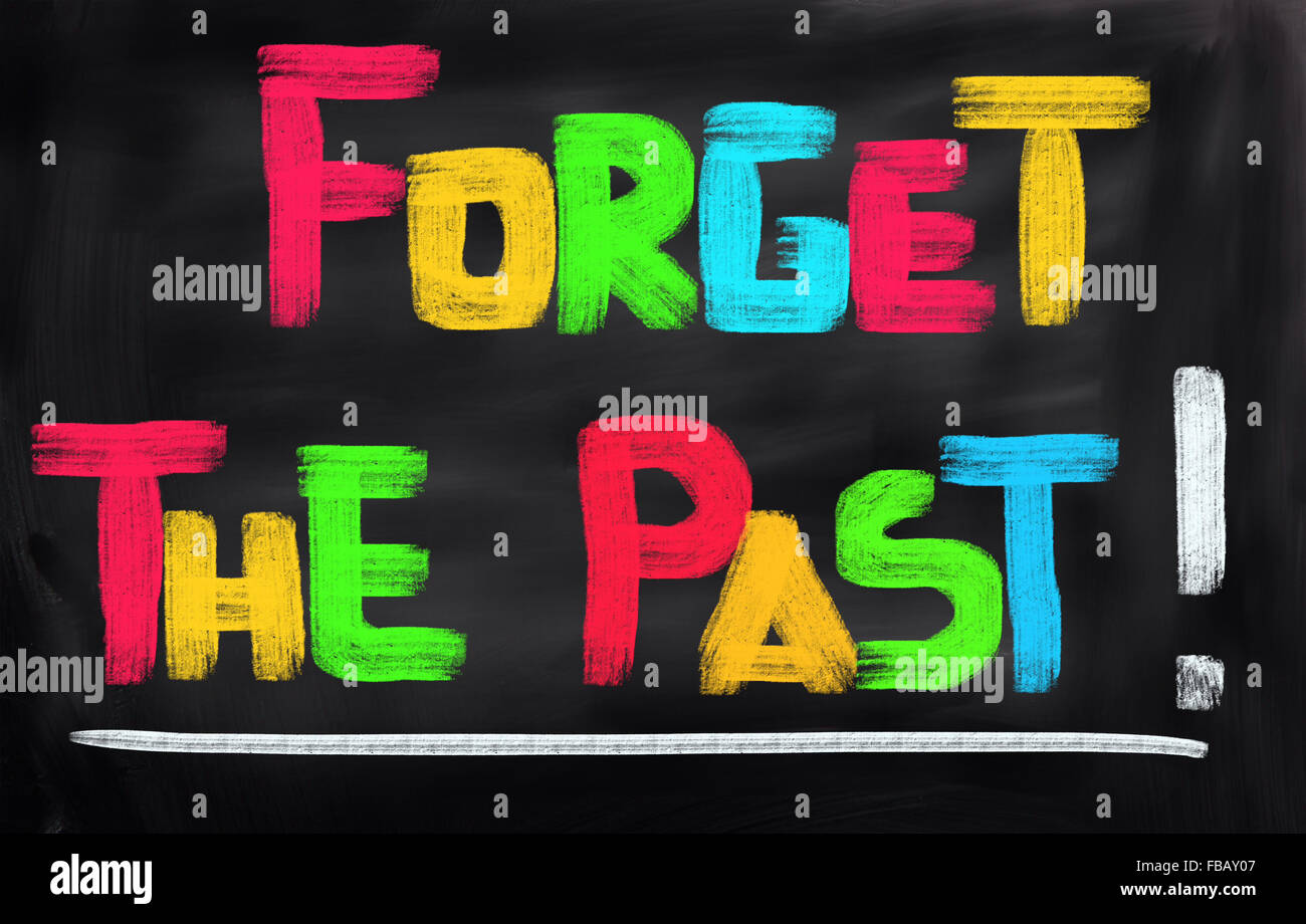 Forget The Past Concept Stock Photo - Alamy