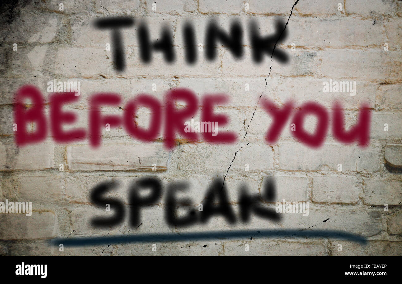 Think before you speak hi-res stock photography and images - Alamy