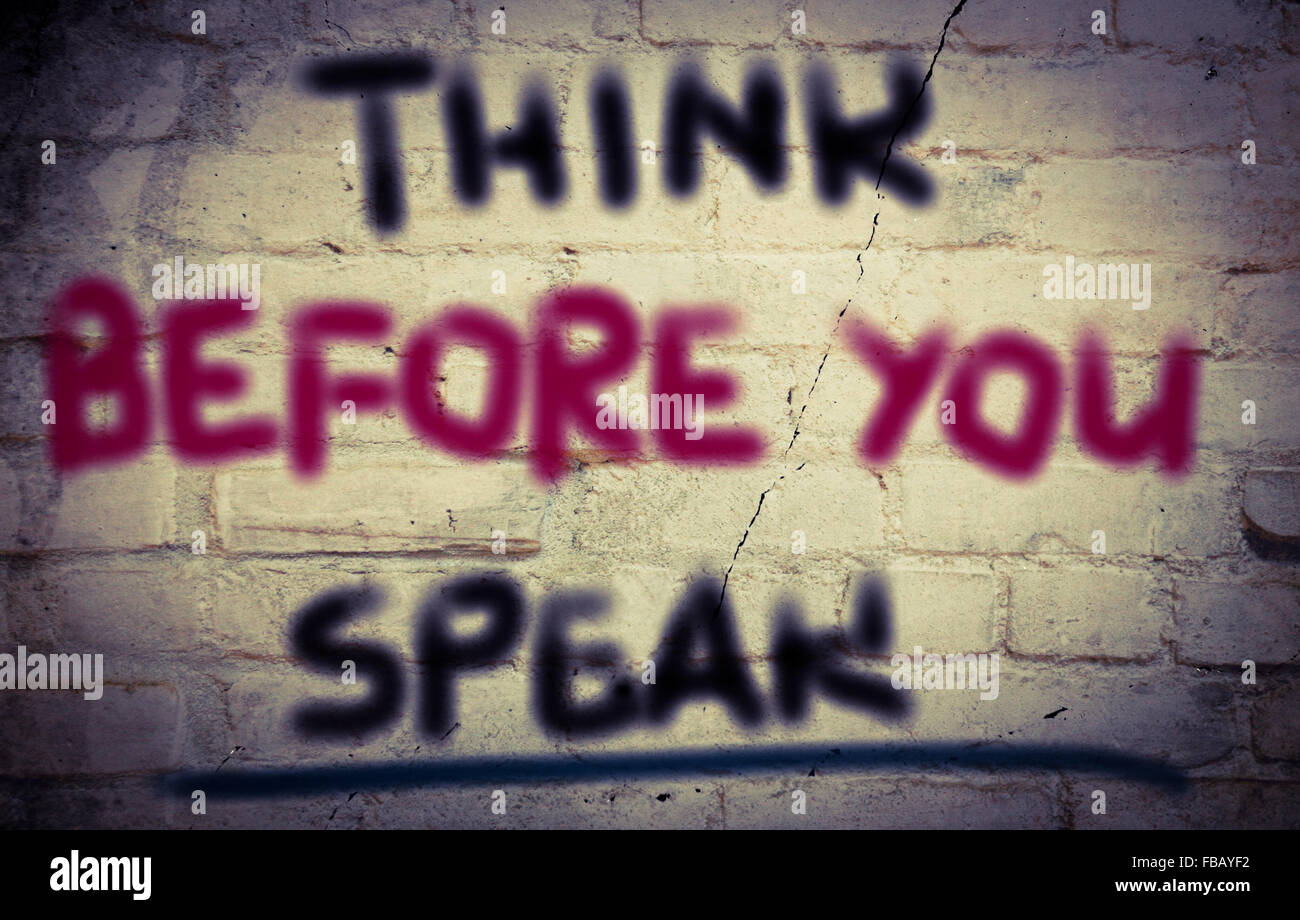 Think before you speak hi-res stock photography and images - Alamy