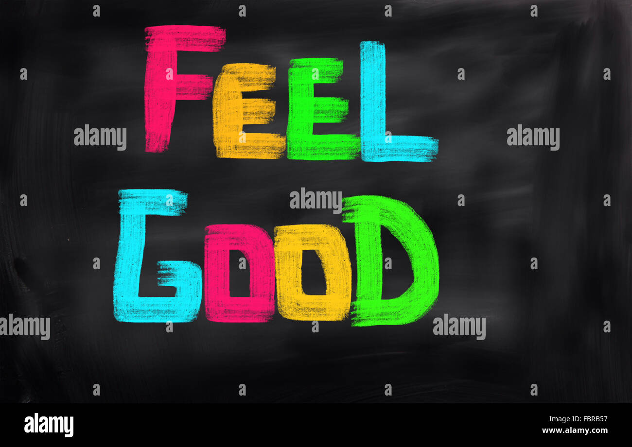 Feel Good Concept Stock Photo - Alamy