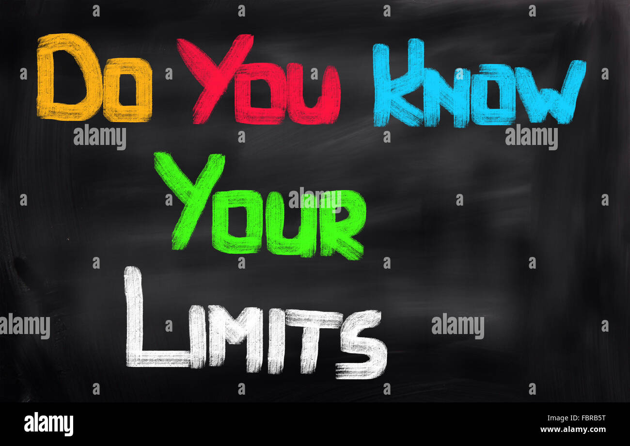 Do You Know Your Limits Concept Stock Photo - Alamy