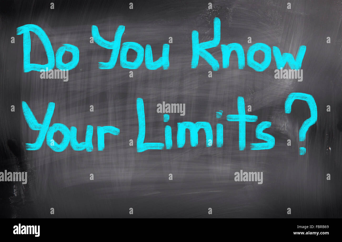 Do You Know Your Limits Concept Stock Photo - Alamy