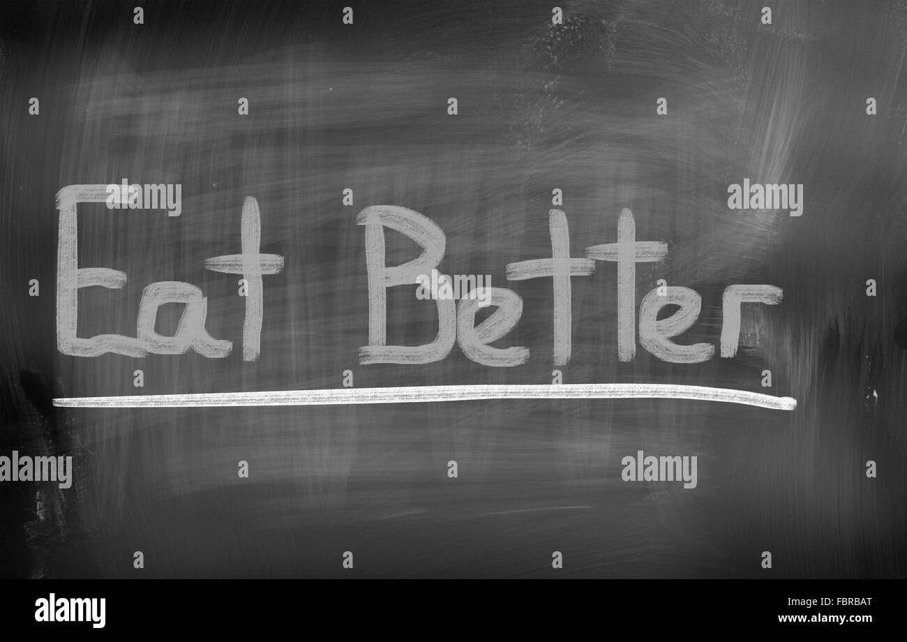 Eat Better Concept Stock Photo - Alamy