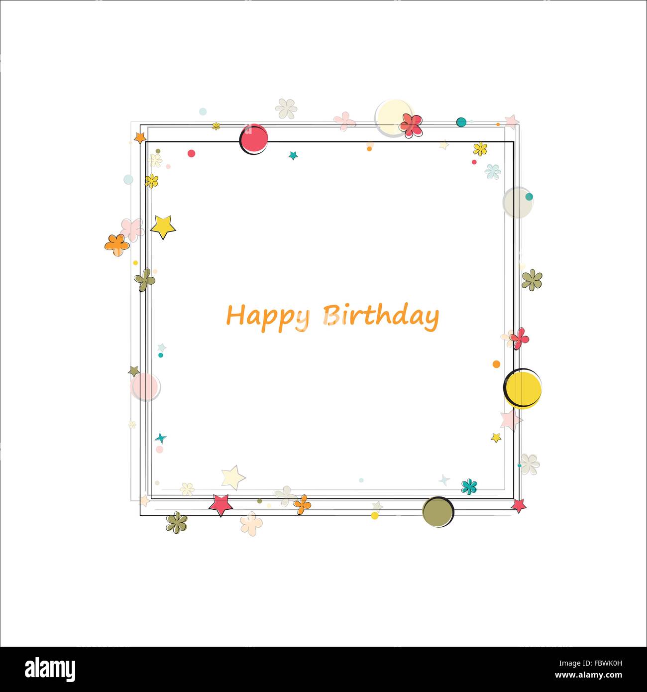 Happy birthday frame Stock Vector Image & Art - Alamy