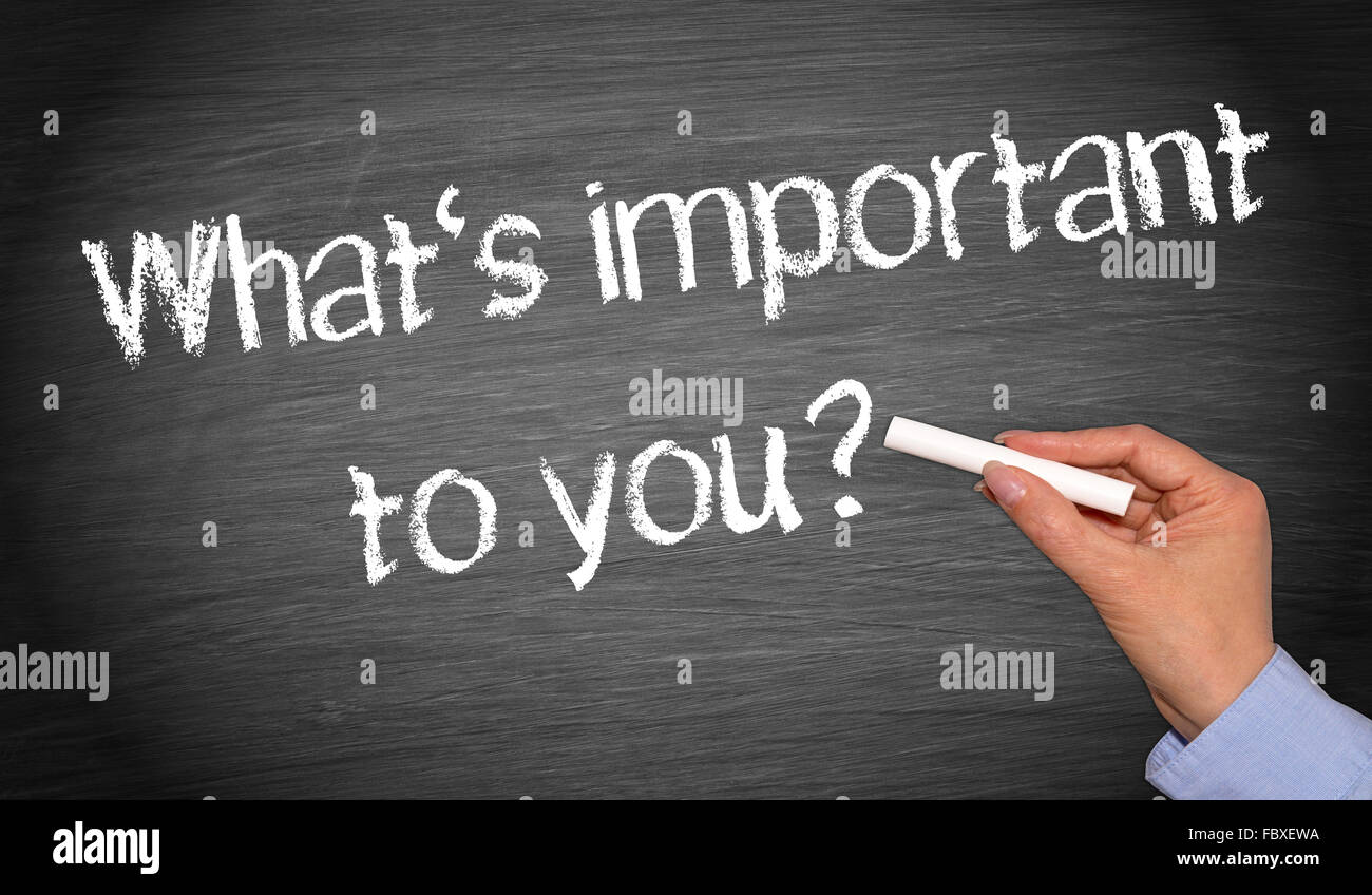 What is important to you Stock Photo - Alamy