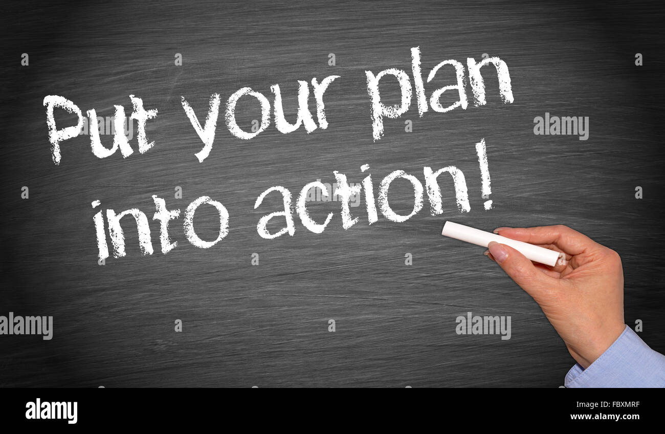 Put your plan into action ! Stock Photo - Alamy