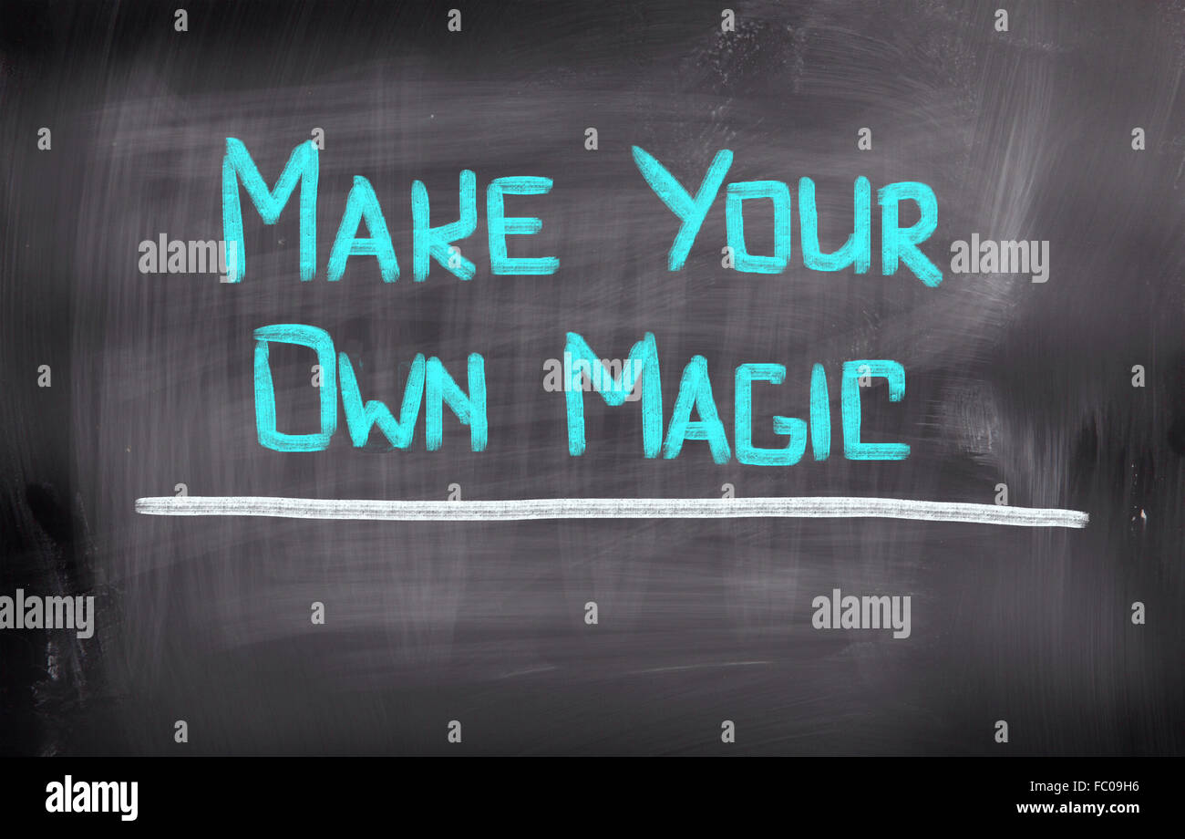 Make Your Own Magic Concept Stock Photo - Alamy