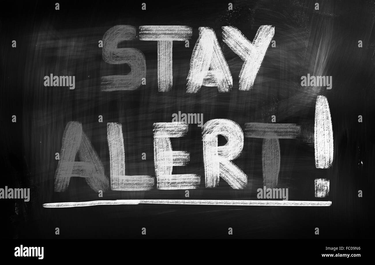 Stay Alert Concept Stock Photo - Alamy
