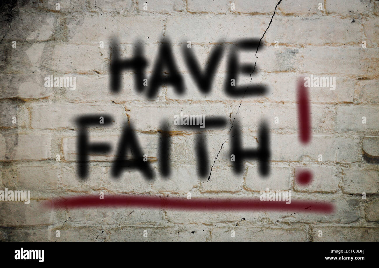 Have Faith Concept Stock Photo - Alamy