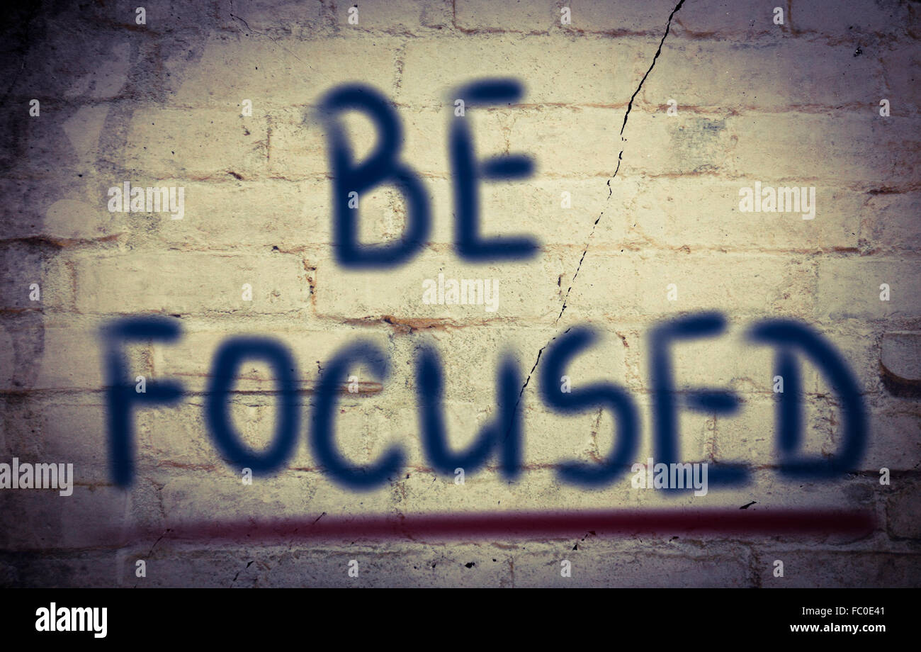 Be Focused Concept Stock Photo - Alamy