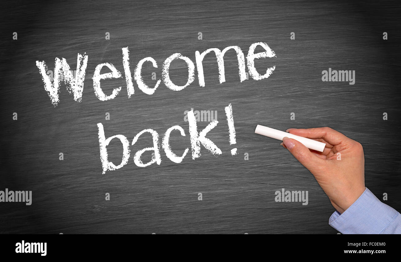 Welcome back ! Stock Photo - Alamy