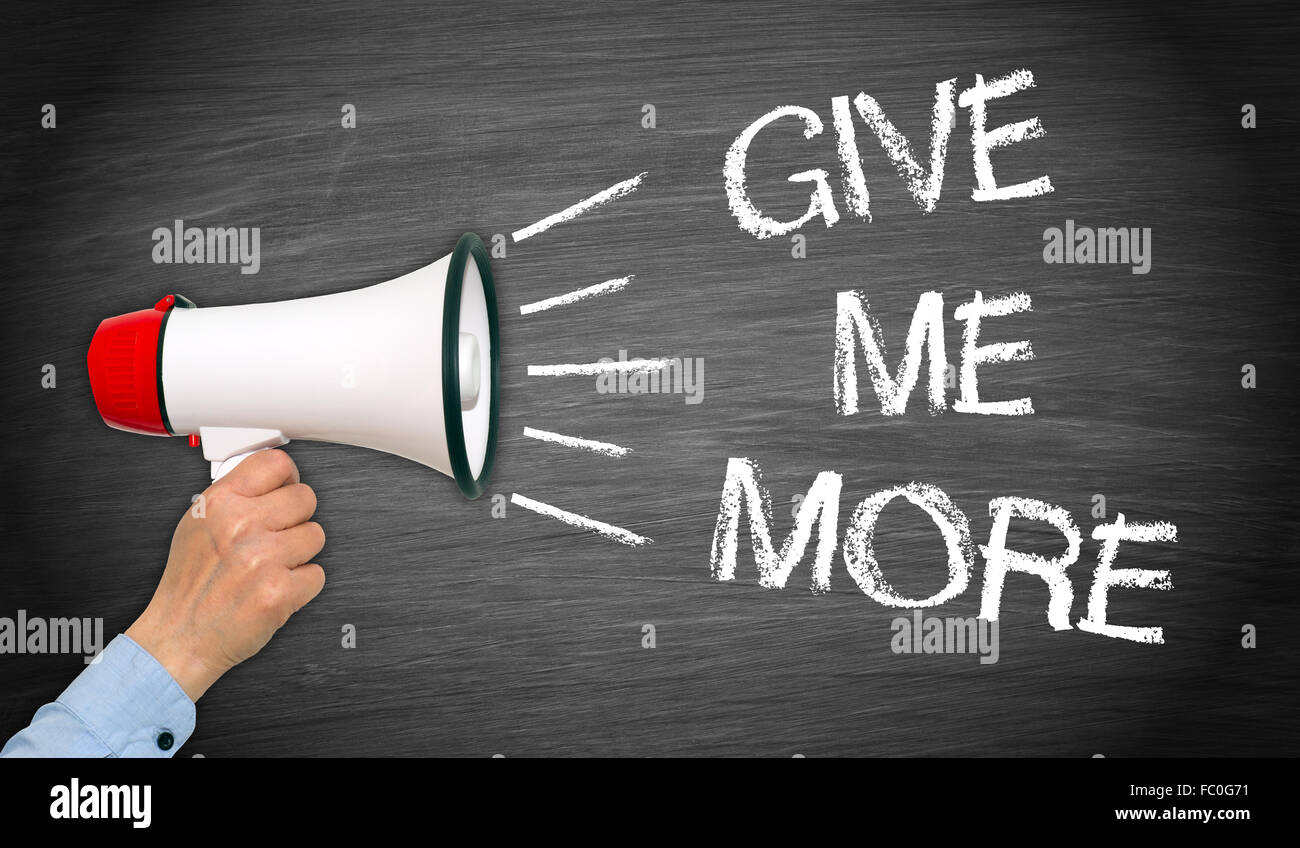 Give me more Stock Photo - Alamy