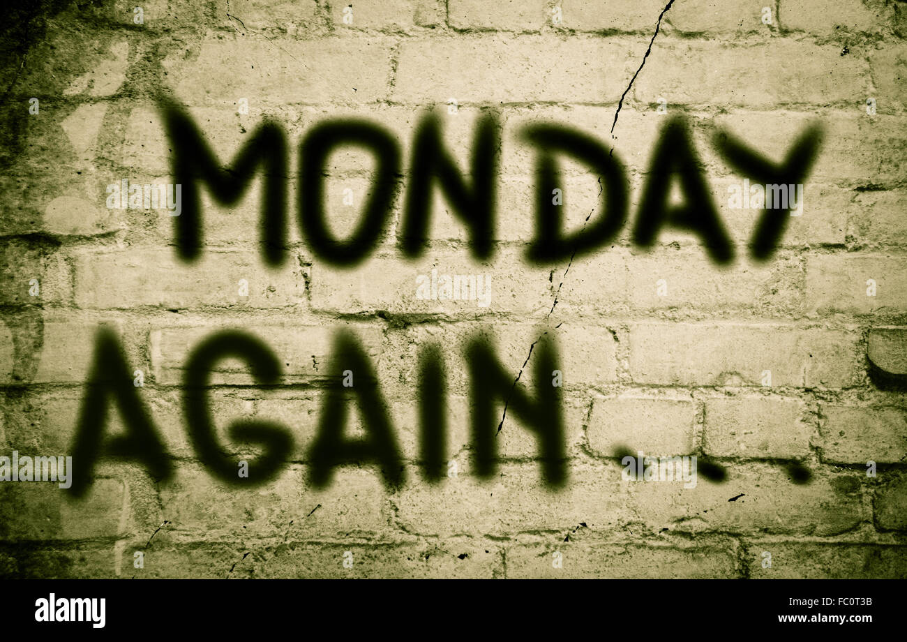 Monday Again Concept Stock Photo - Alamy