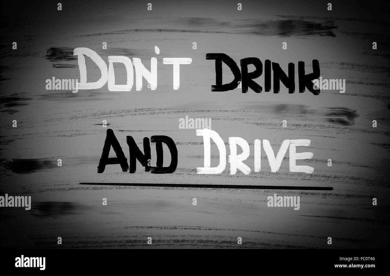 Don't Drink And Drive Concept Stock Photo - Alamy