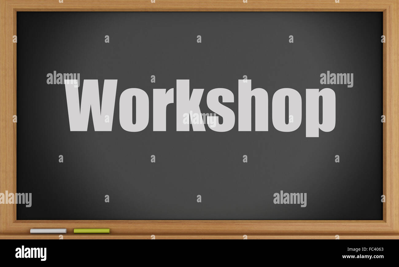 3d Workshop text on blackboard Stock Photo - Alamy