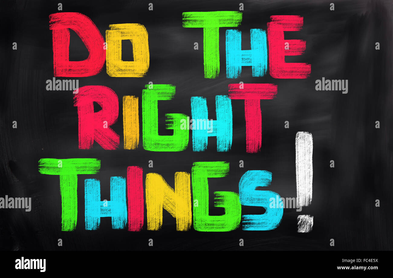 Do The Right Things Concept Stock Photo - Alamy