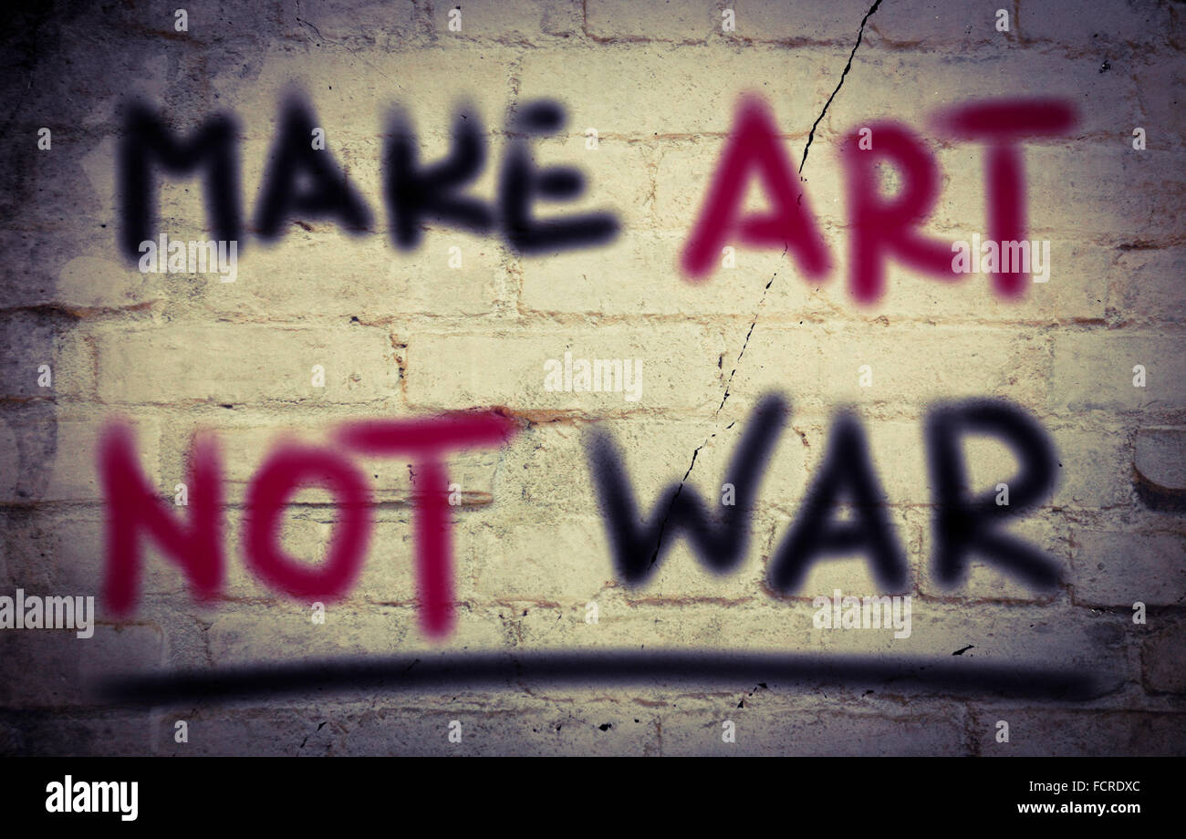 Make Art Not War Concept Stock Photo - Alamy