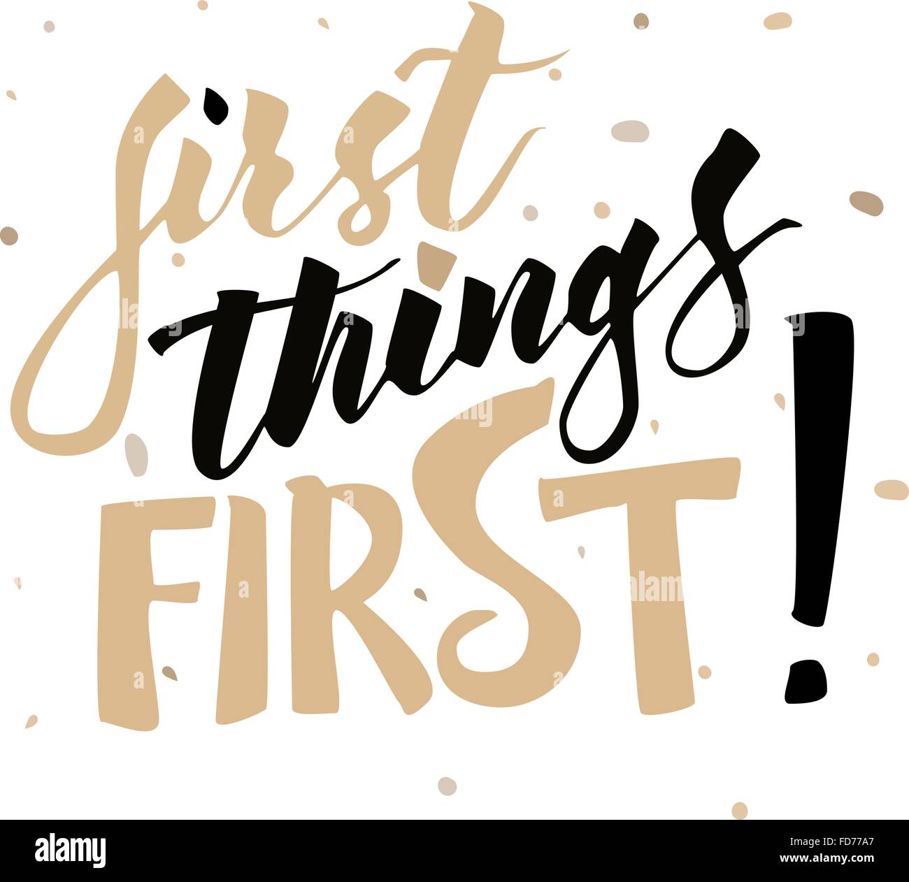 First things first hand drawn lettering Stock Vector Image & Art - Alamy