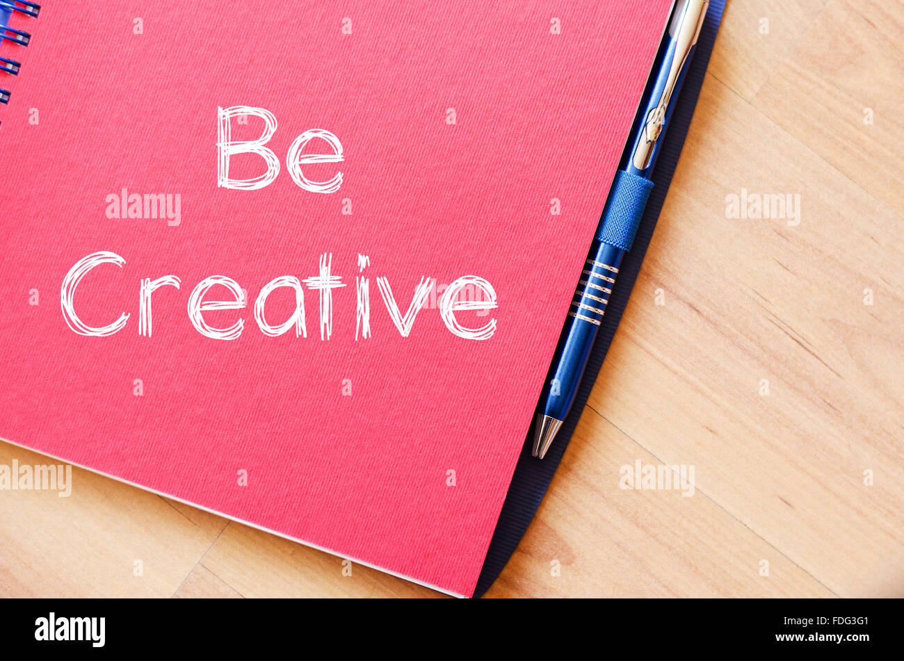 Be creative text concept write on notebook with pen Stock Photo - Alamy