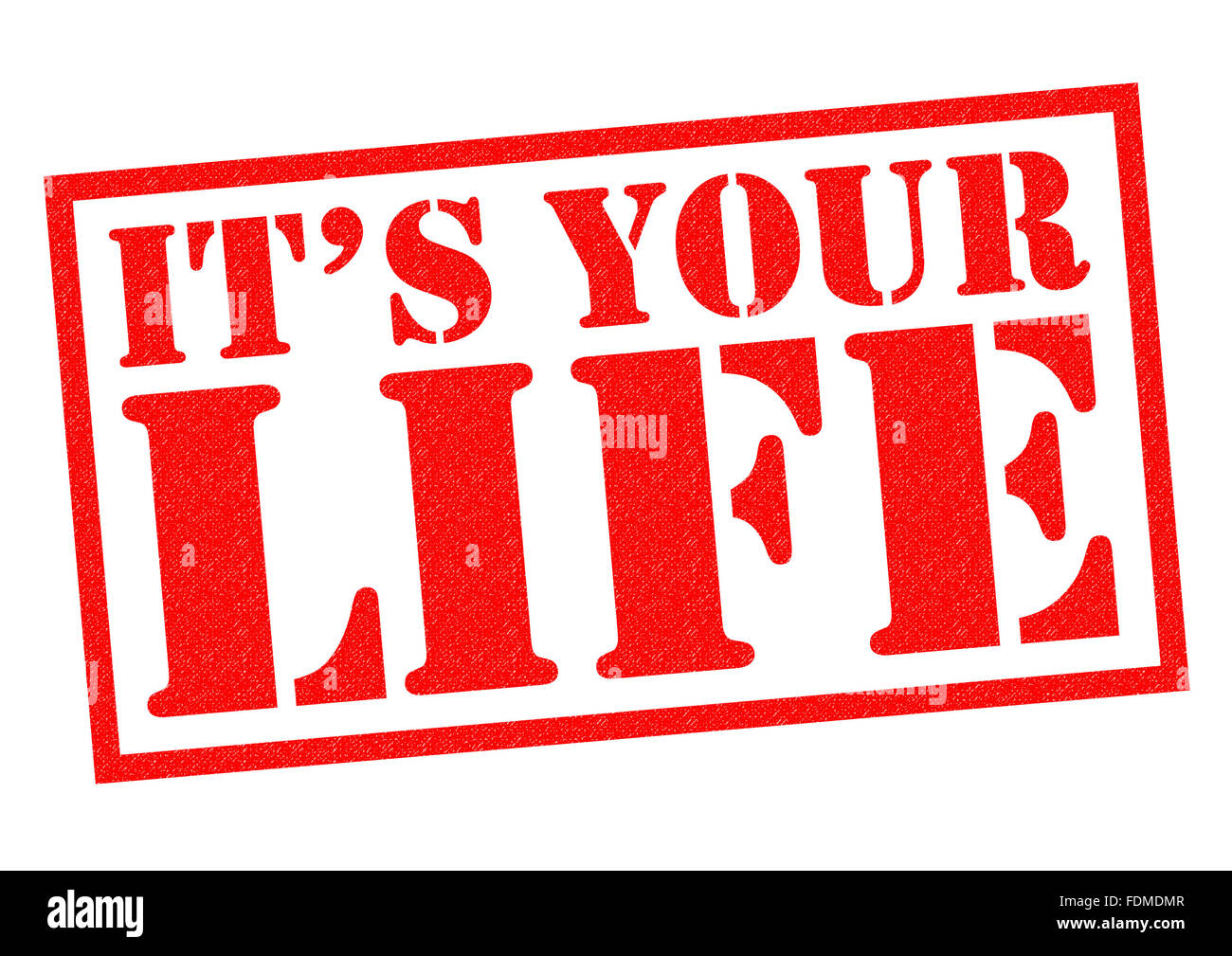IT’S YOUR LIFE red Rubber Stamp over a white background Stock Photo - Alamy