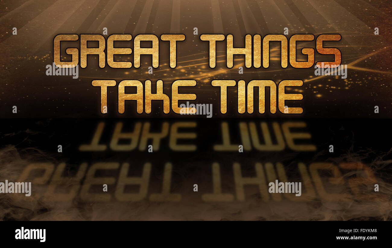 Gold quote with mystic background - Great things take time Stock Photo ...